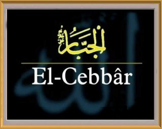 Esma-ül Hüsna”El-Cebbar” – Namaz NİYAZ